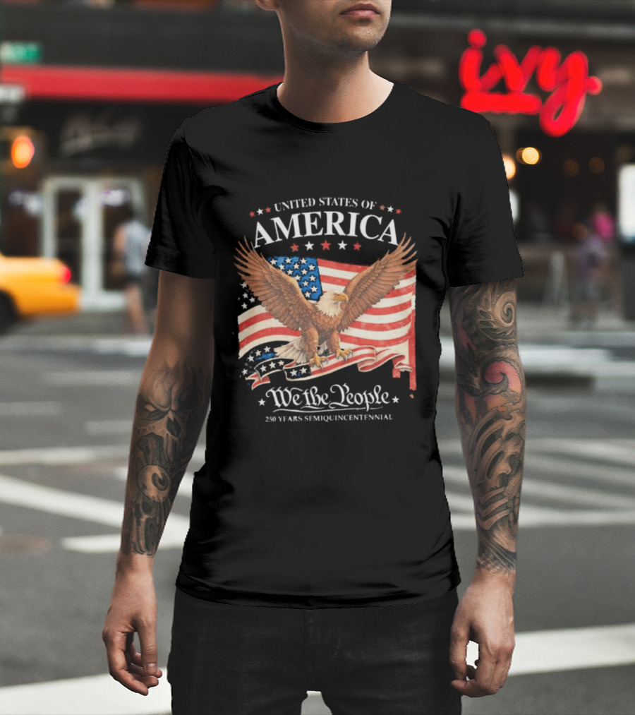 United States Of America Eagle We The People 250 Years Semiquincentennial T-Shirt