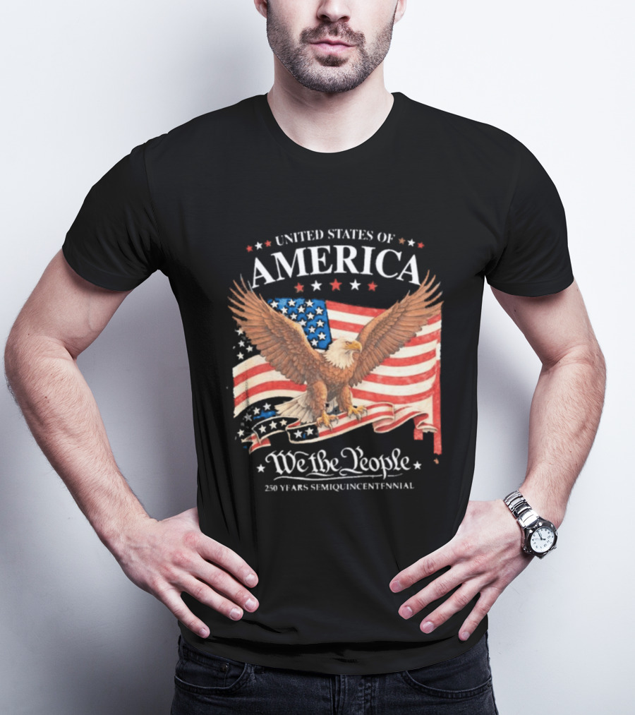 United States Of America Eagle We The People 250 Years Semiquincentennial T-Shirt