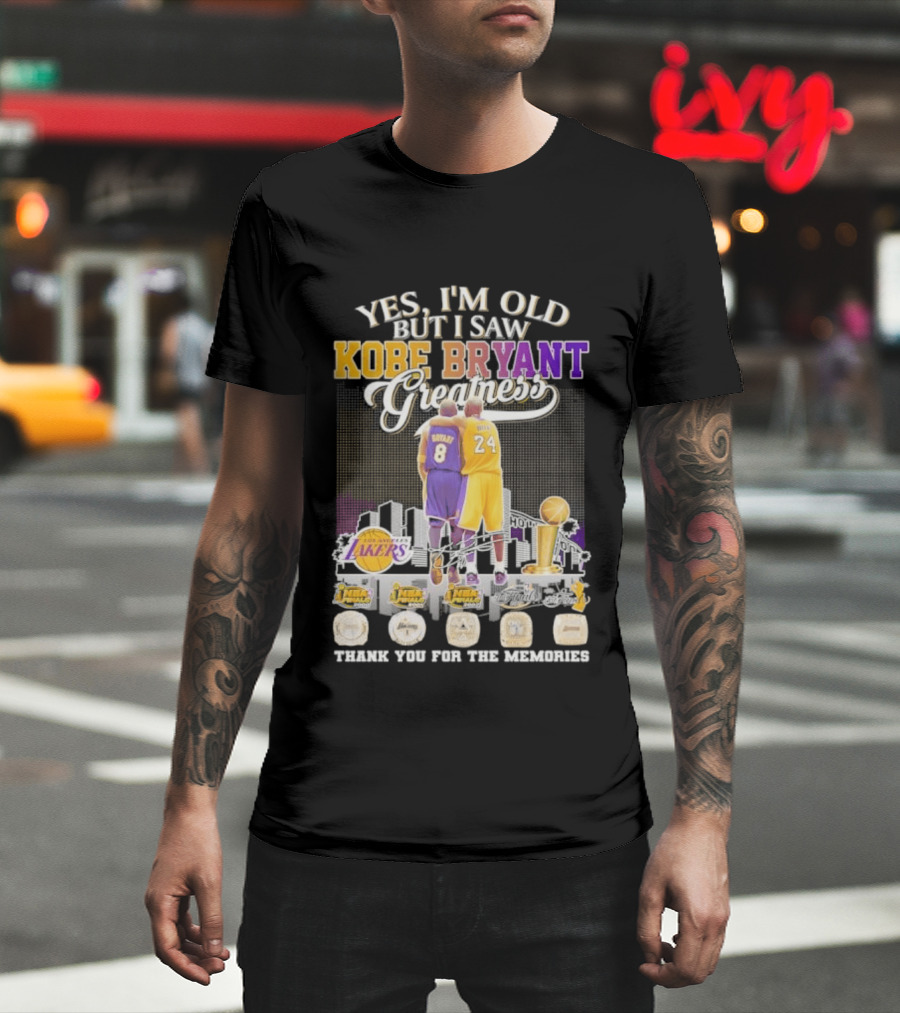Yes I'm Old But I Saw Kobe Bryant Greatness Lakers Skyline Thank You For The Memories T-Shirt