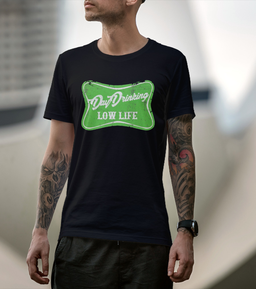 Day Drinking Low Life St Patrick's Day Retro Green T-Shirt