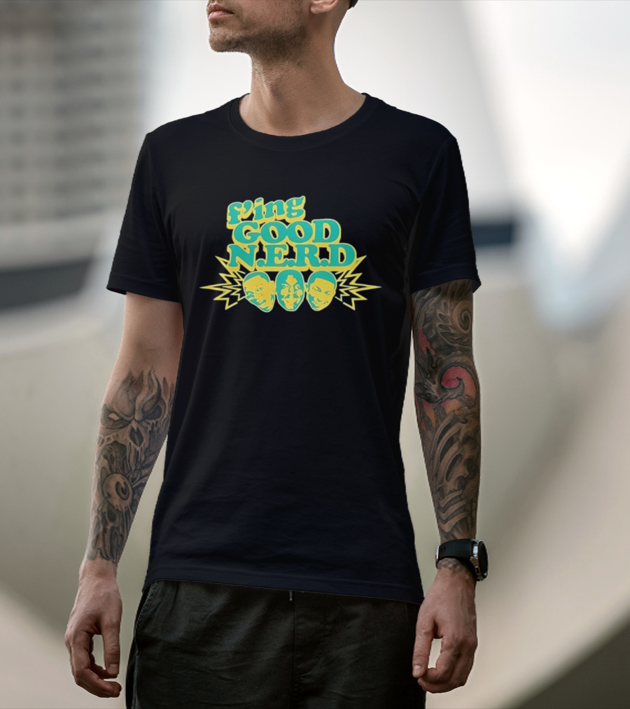F'ing Good N.E.R.D Faces And Lightning T-Shirt