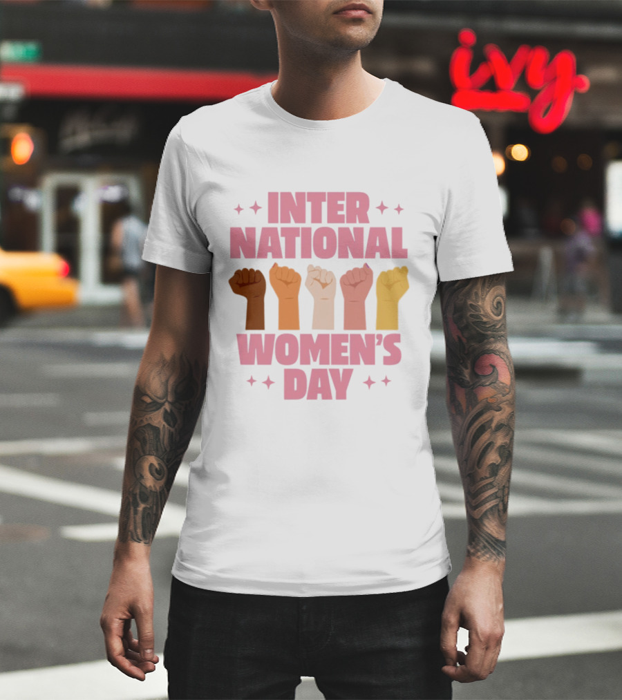 International Women's Day Raised Fists Empowerment Unity Celebration T-Shirt