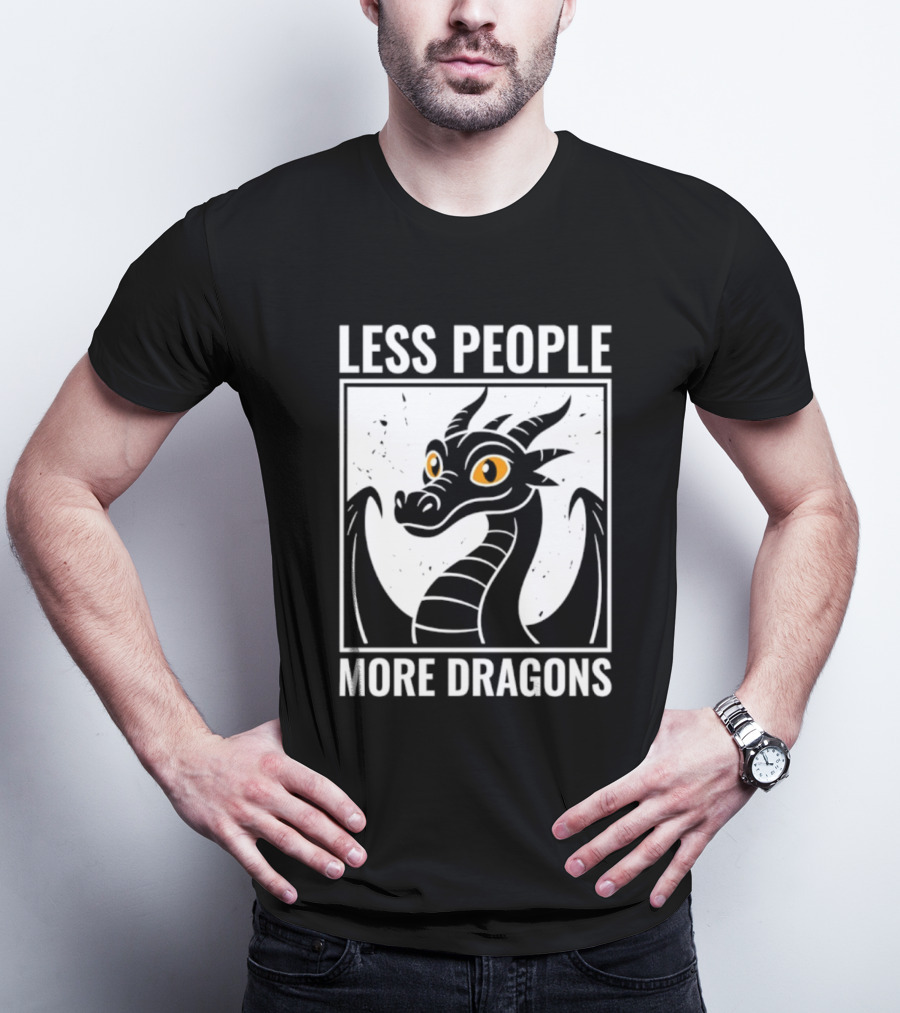 Less People More Dragons Fantasy Creature Humor T-Shirt