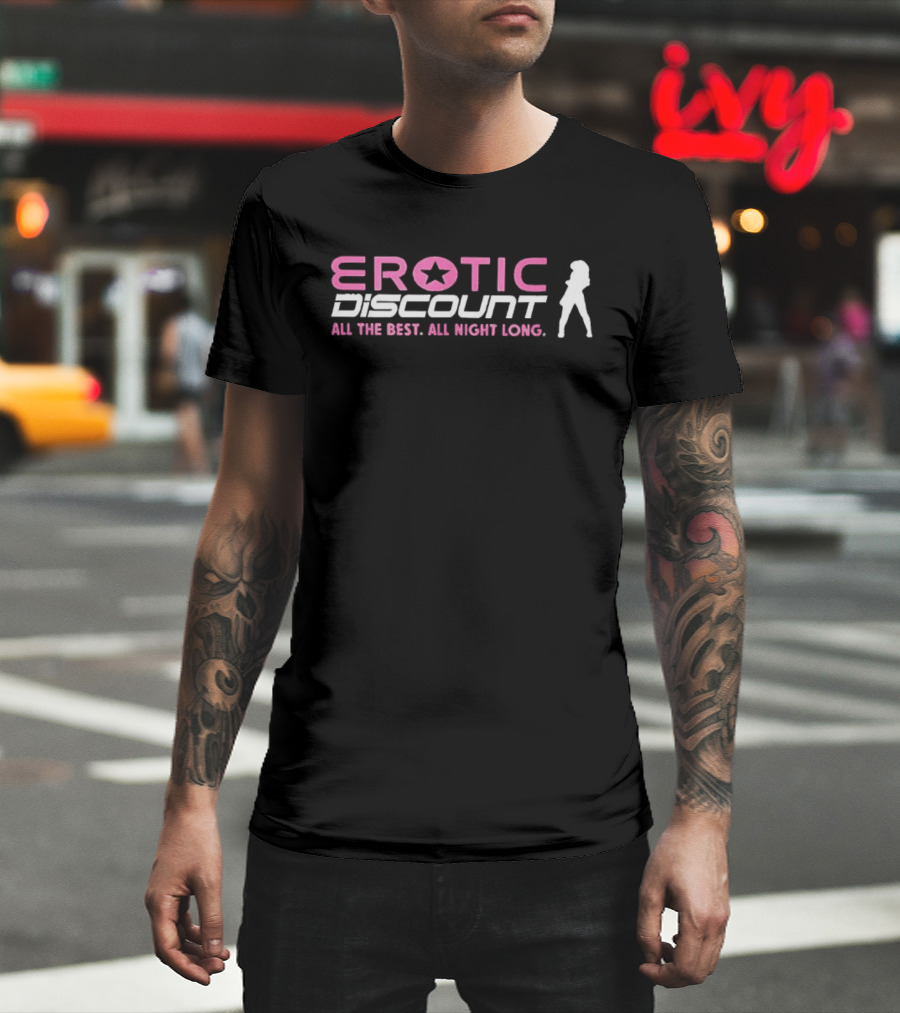 Erotic Discount Star All The Best All Night Long T-Shirt