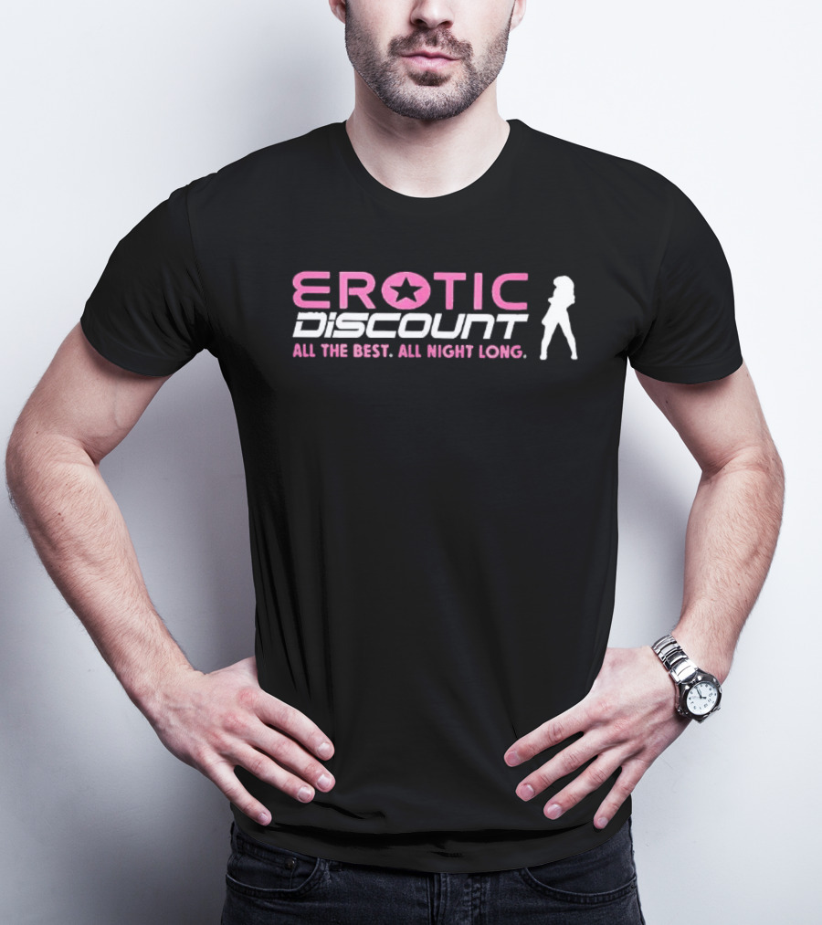 Erotic Discount Star All The Best All Night Long T-Shirt