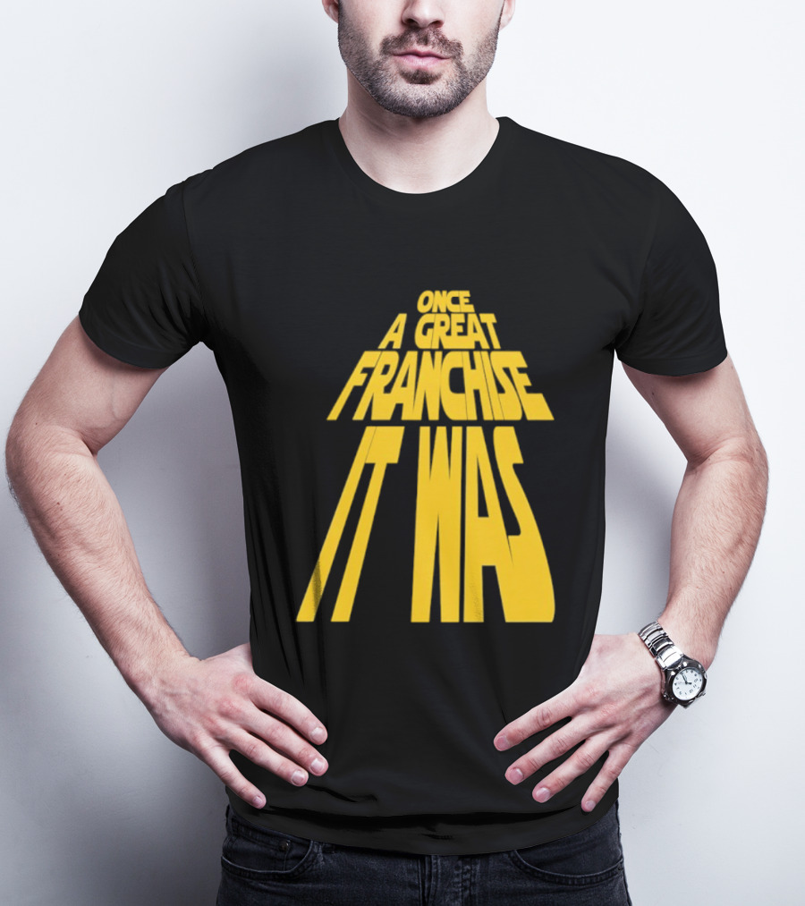 Star Wars Parody Once A Great Franchise It Was T-Shirt