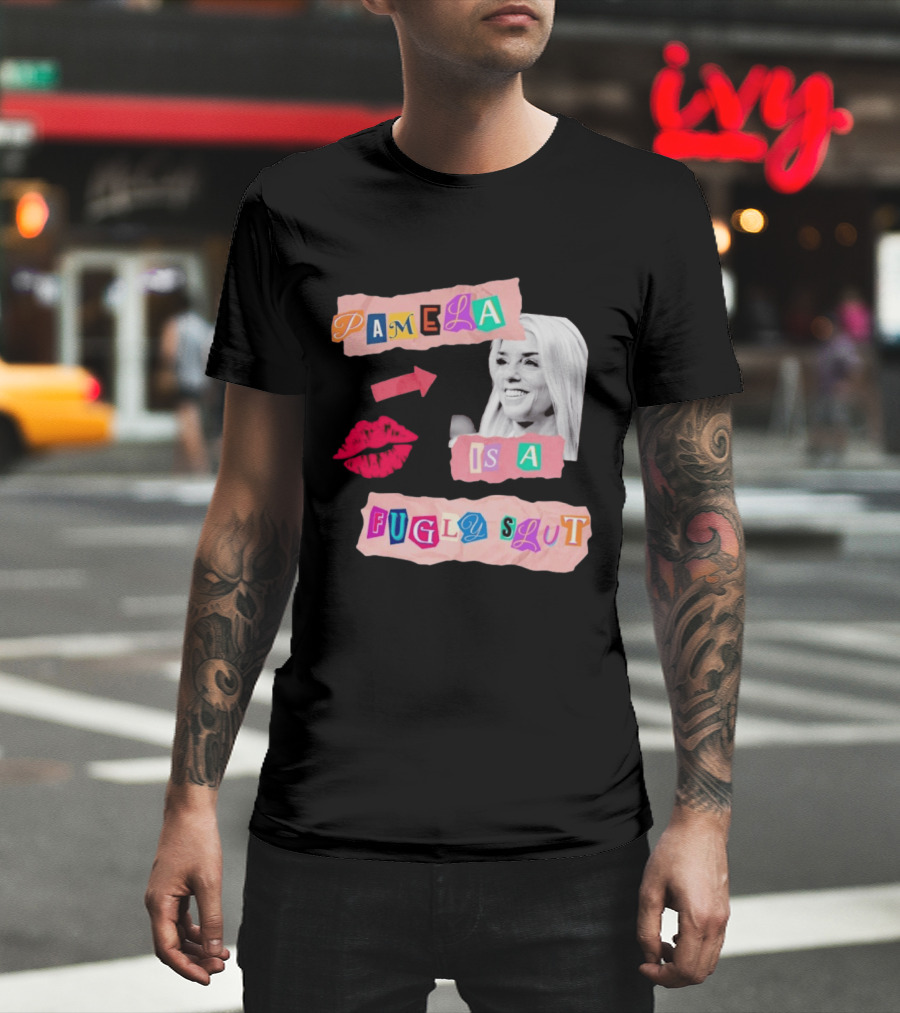 Pamela Is A Fugly Slut Vintage Punk Collage T-Shirt