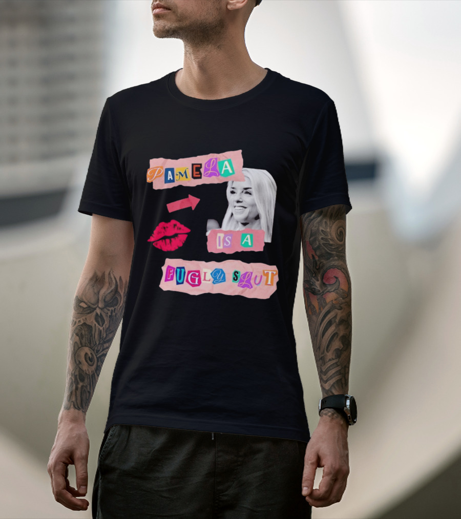 Pamela Is A Fugly Slut Vintage Punk Collage T-Shirt
