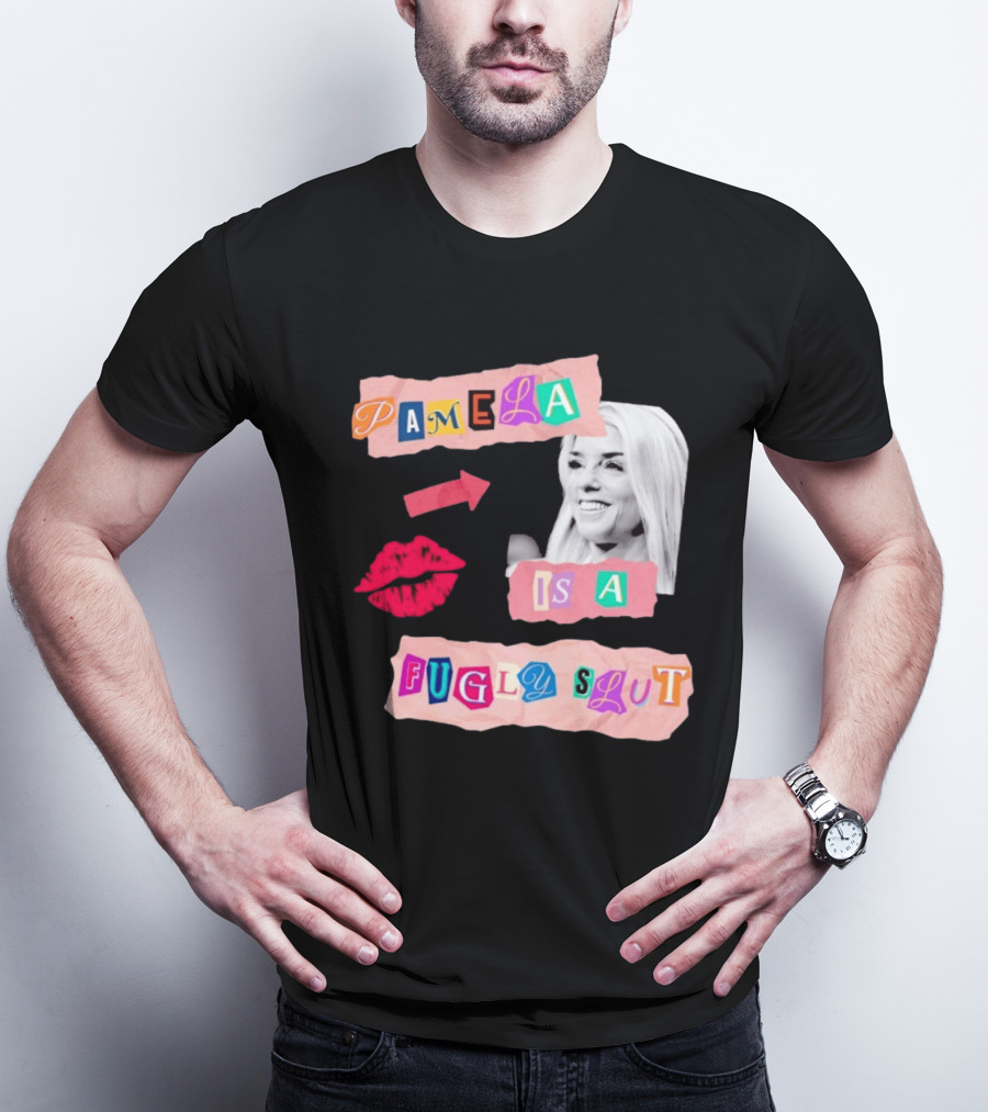 Pamela Is A Fugly Slut Vintage Punk Collage T-Shirt