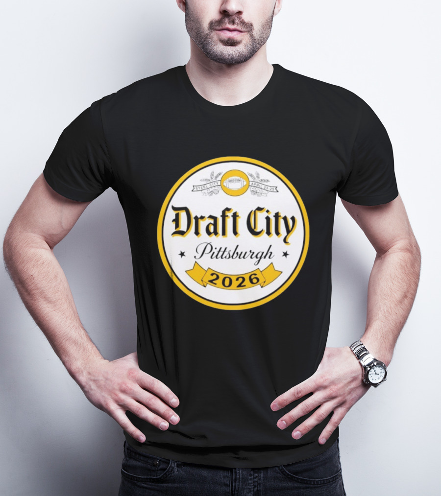 Draft City Pittsburgh 2026 Steel City April 23 25 Football Event T-Shirt