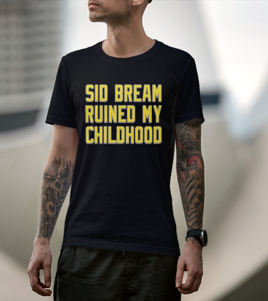 Sid Bream Ruined My Childhood Sports Nostalgia Fan T-Shirt