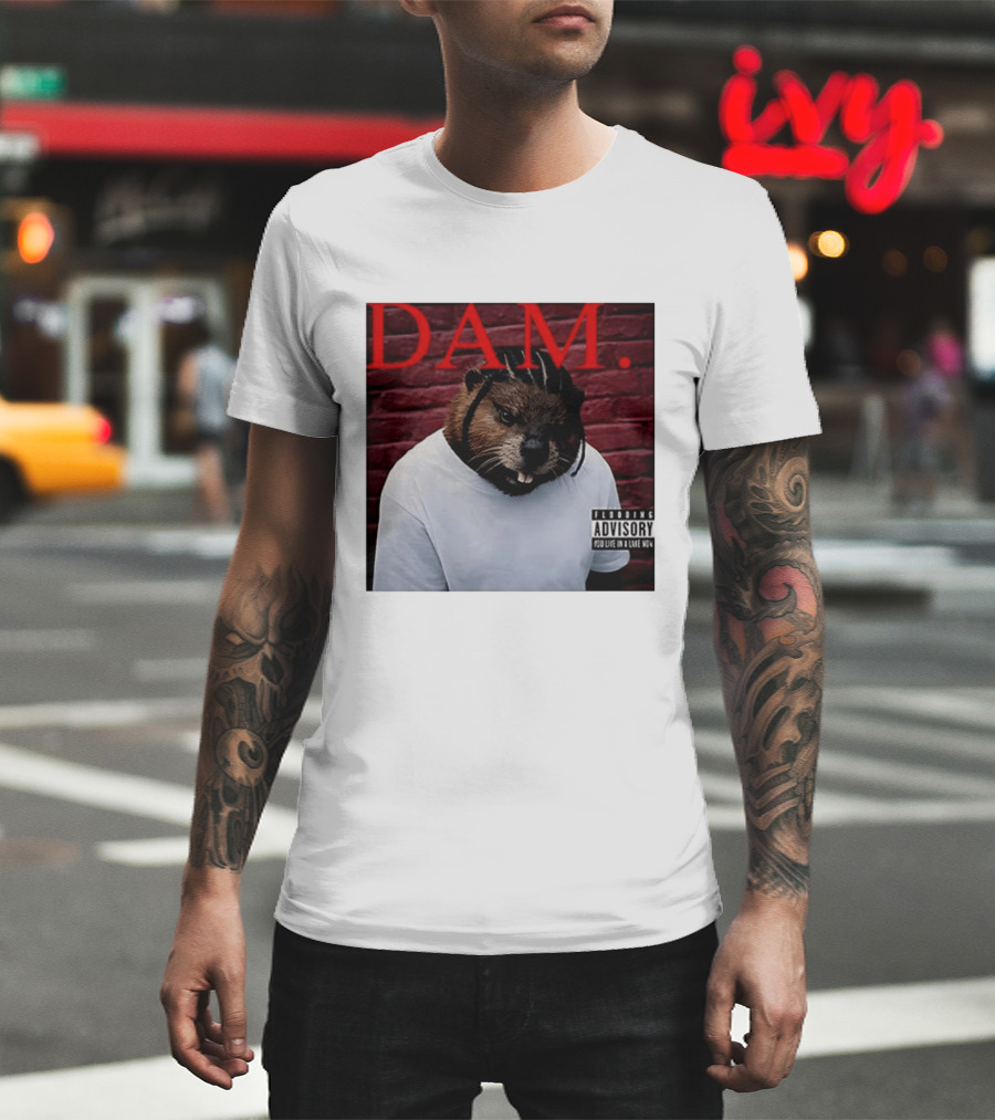 DAM Beavrick Logmar Flooding You Live In A Lake New T-Shirt