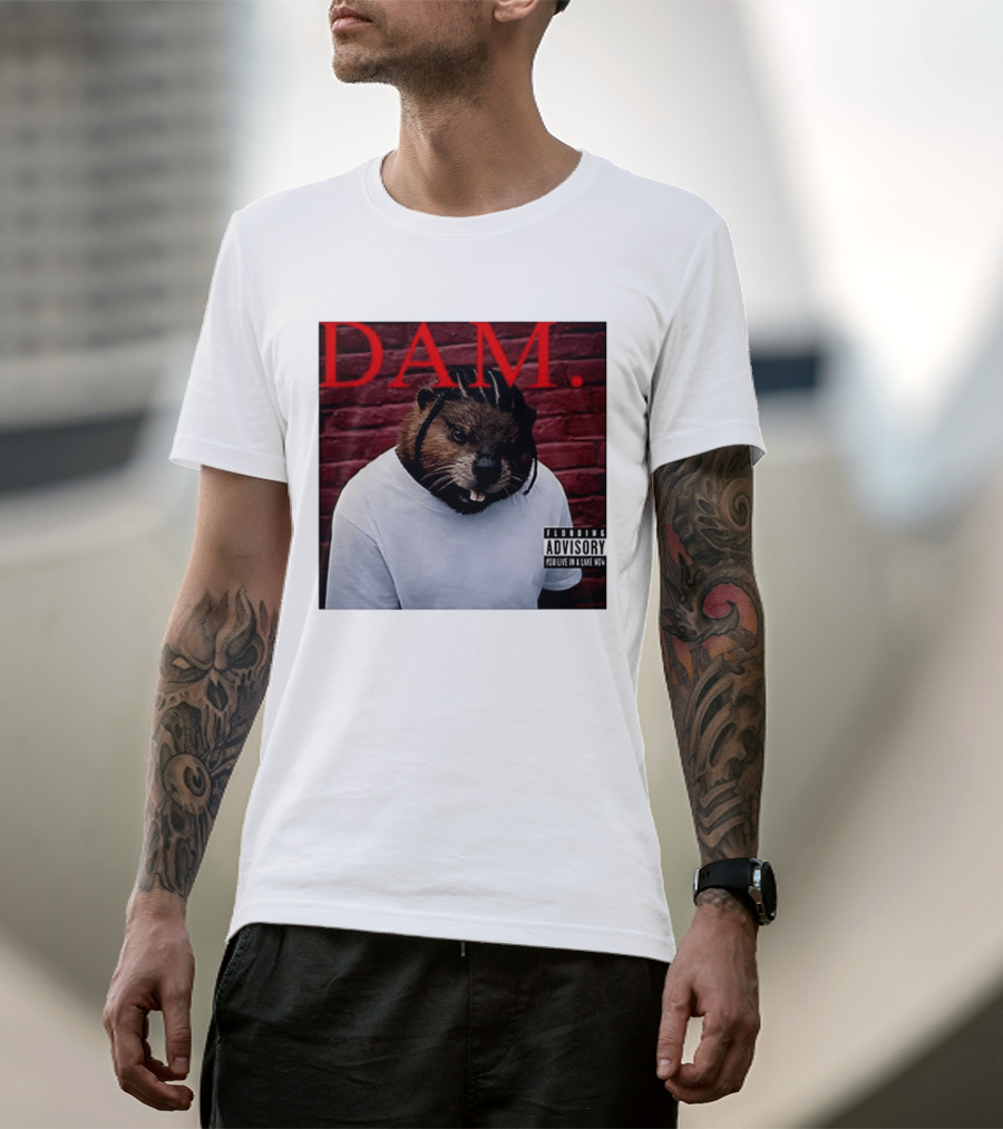 DAM Beavrick Logmar Flooding You Live In A Lake New T-Shirt
