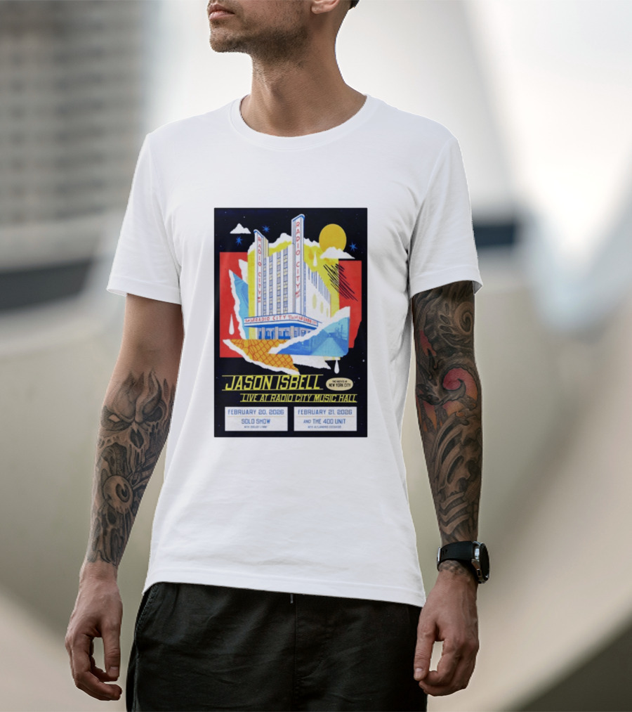 Jason Isbell Live At Radio City Music Hall February 20 2026 Solo Show February 21 2026 With The 400 Unit T-Shirt