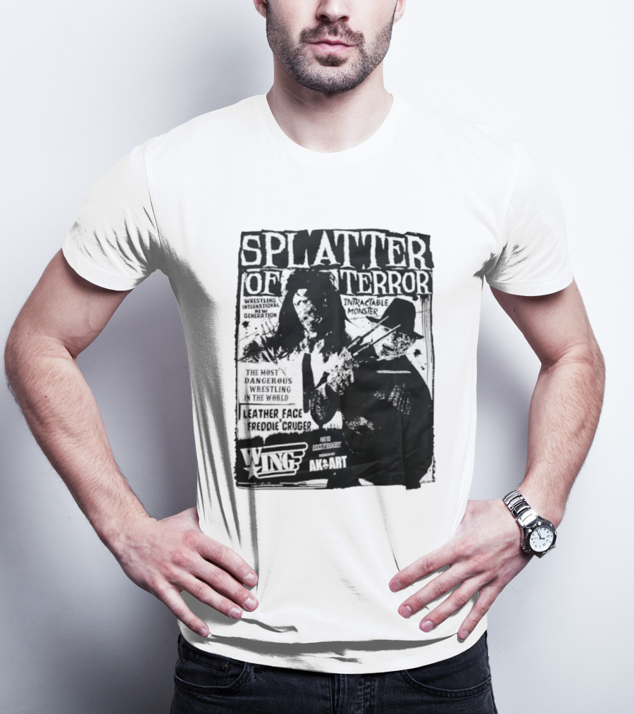 Splatter Of Terror Leatherface Freddy Krueger Wrestling International Intractable Monster T-Shirt