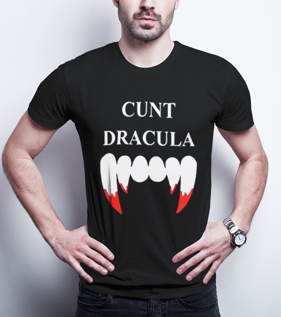 Cunt Dracula Fang Teeth T-Shirt