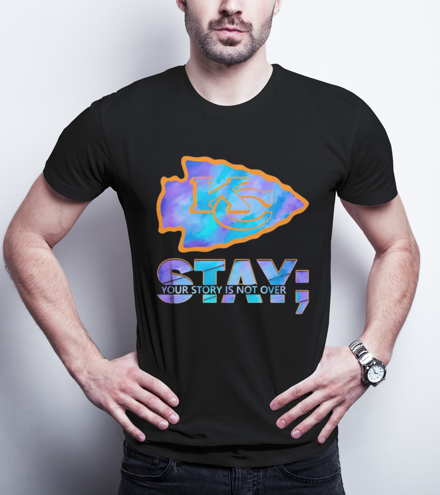 Kansas City Chiefs KC Arrowhead Stay Your Story Is Not Over T-Shirt