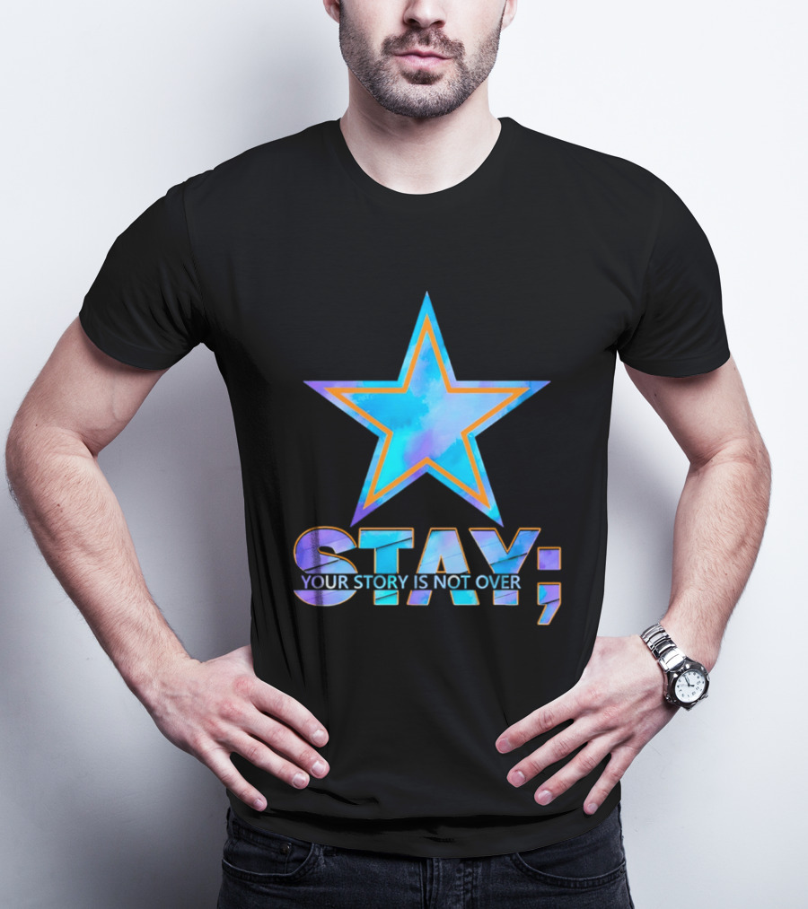 Dallas Cowboys Stay Your Story Is Not Over Star T-Shirt