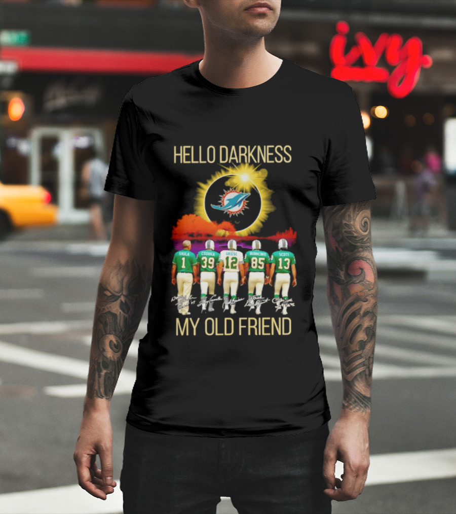 Hello Darkness My Old Friend Miami Dolphins Saula Csonka Griese Buoniconti Scott T-Shirt