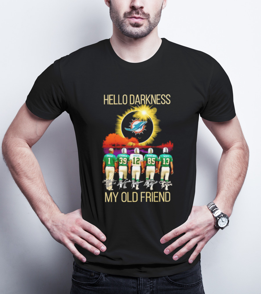 Hello Darkness My Old Friend Miami Dolphins Saula Csonka Griese Buoniconti Scott T-Shirt