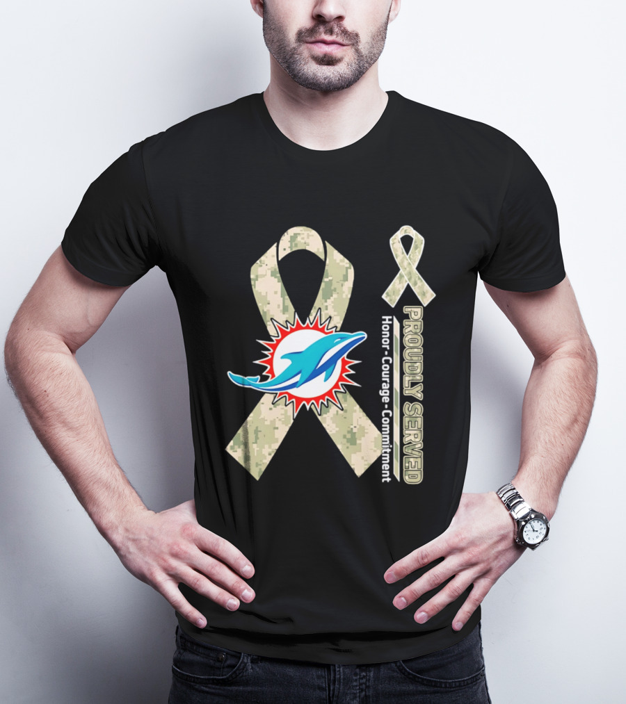 Miami Dolphins Proudly Served Camouflage Ribbon Honor Courage Commitment T-Shirt