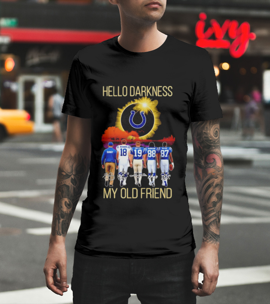 Indianapolis Colts Hello Darkness My Old Friend Tony Dungy Manning Unitas Harrison Wayne City Skyline T-Shirt