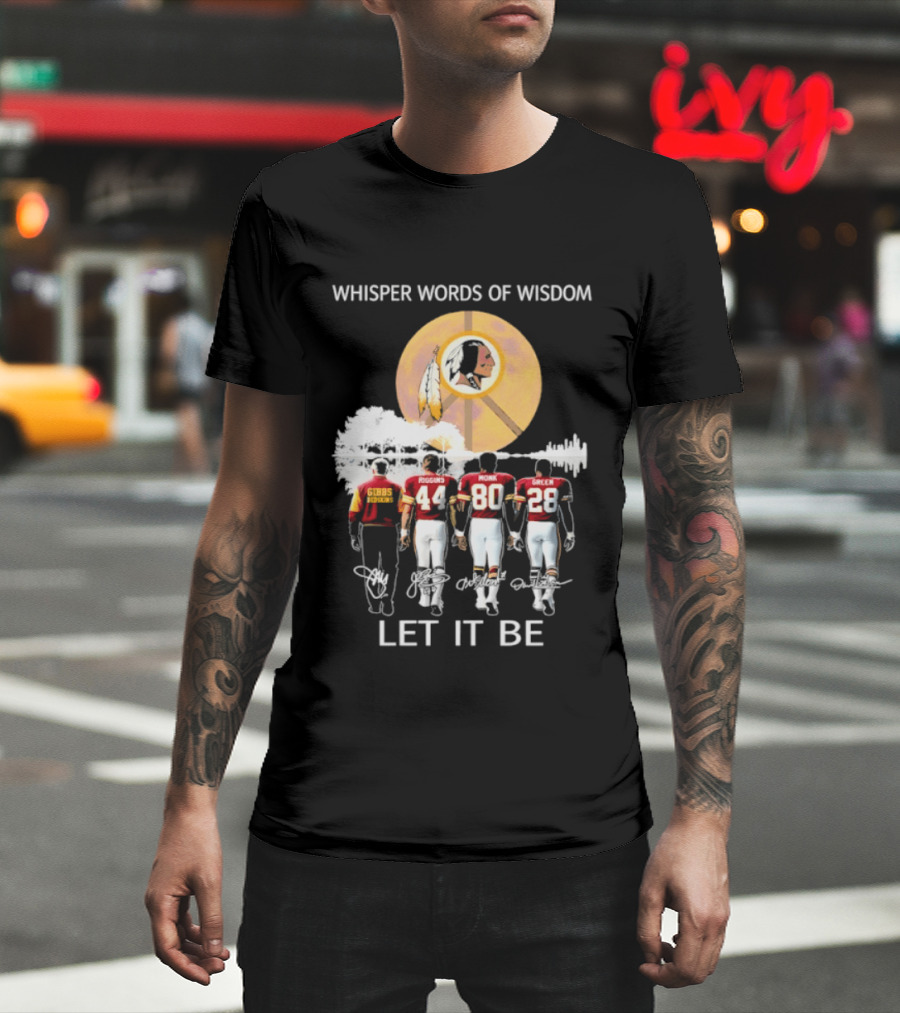 Whisper Words Of Wisdom Washington Commanders Gibson Riggins Monk Green Let It Be T-Shirt