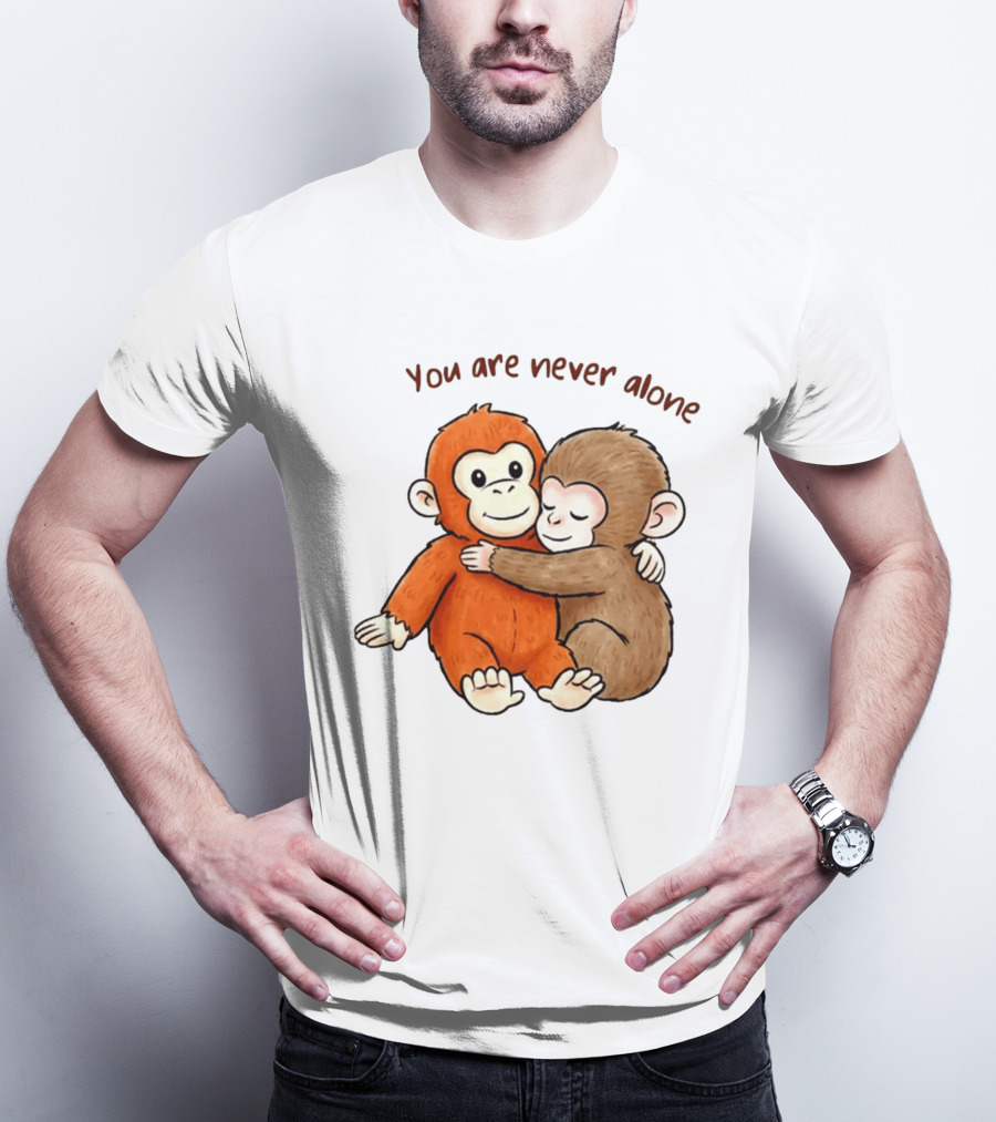 You Are Never Alone Baby Monkey Hug With Plush Toy T-Shirt