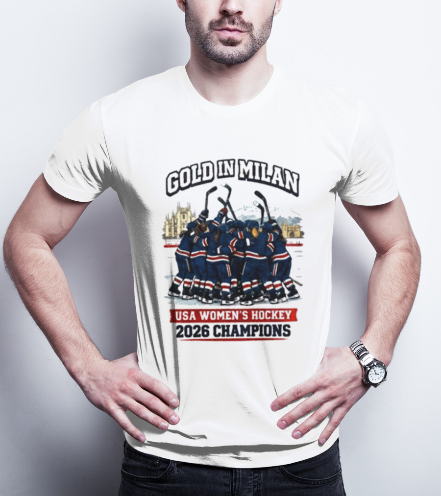 Gold In Milan 2026 Champions USA Women's Hockey T-Shirt