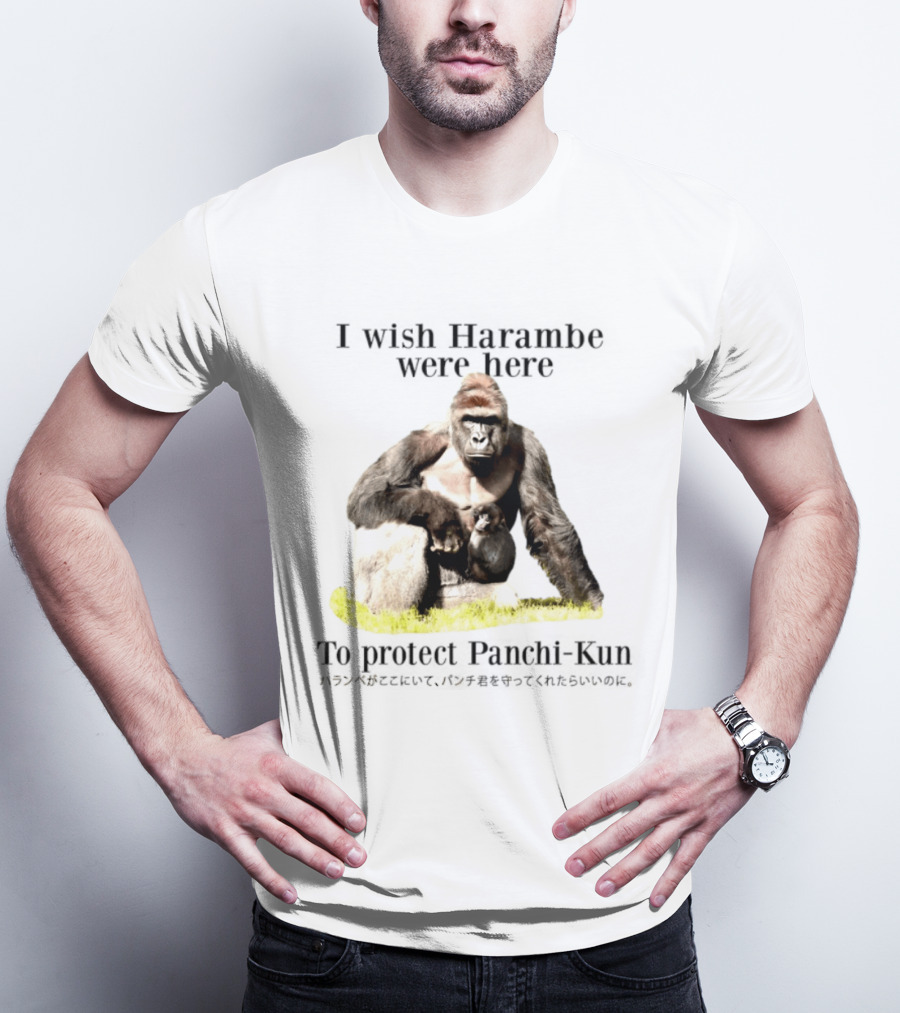 I Wish Harambe Were Here Protect Panchi Kun Gorilla Friendship T-Shirt