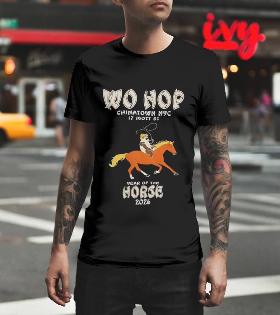 Wo Hop Chinatown NYC 17 Mott St Year Of The Horse 2026 T-Shirt