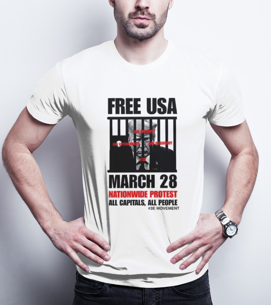 Free USA March 28 Nationwide Protest All Capitals All People T-Shirt