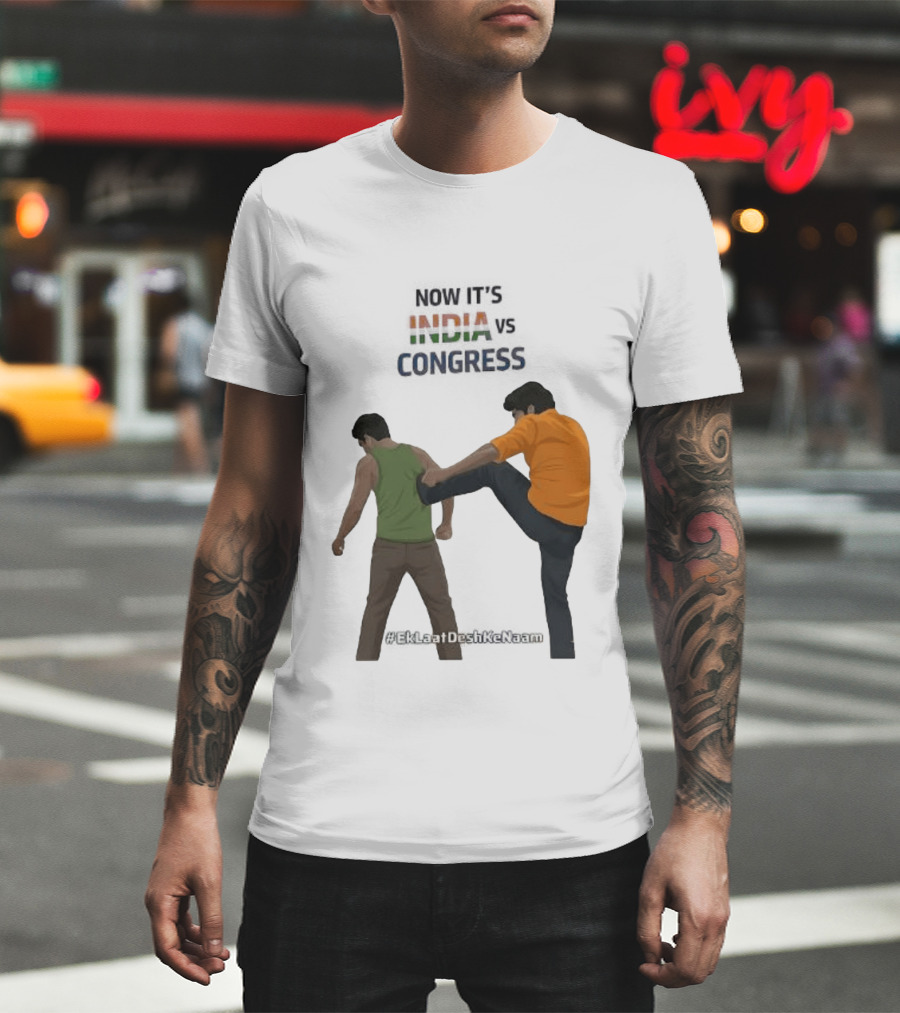 Now It's India Vs Congress EkLaatDeshKeNaam T-Shirt