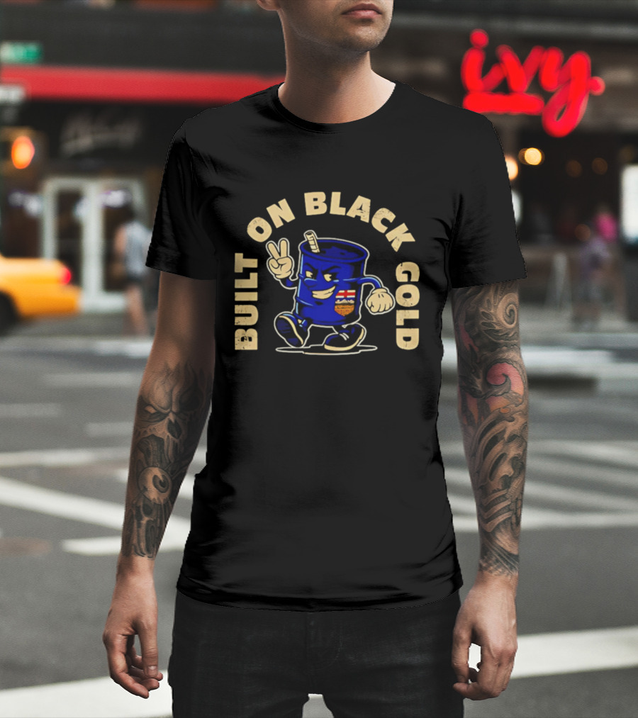 Built On Black Gold Canada Oil Barrel Cartoon Peace Sign T-Shirt