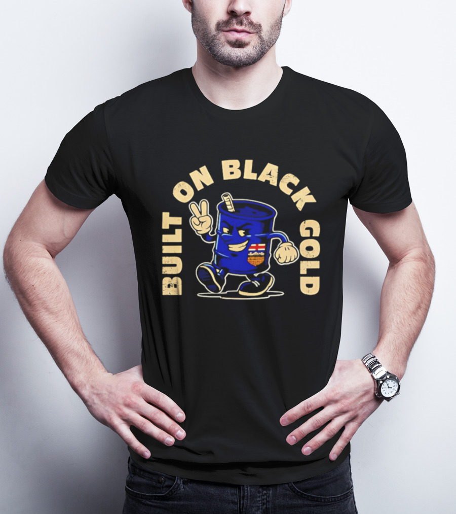 Built On Black Gold Canada Oil Barrel Cartoon Peace Sign T-Shirt