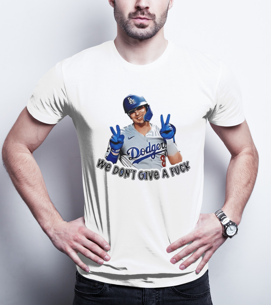 Enrique Hernández Dodgers MLB We Don't Give A Fuck T-Shirt