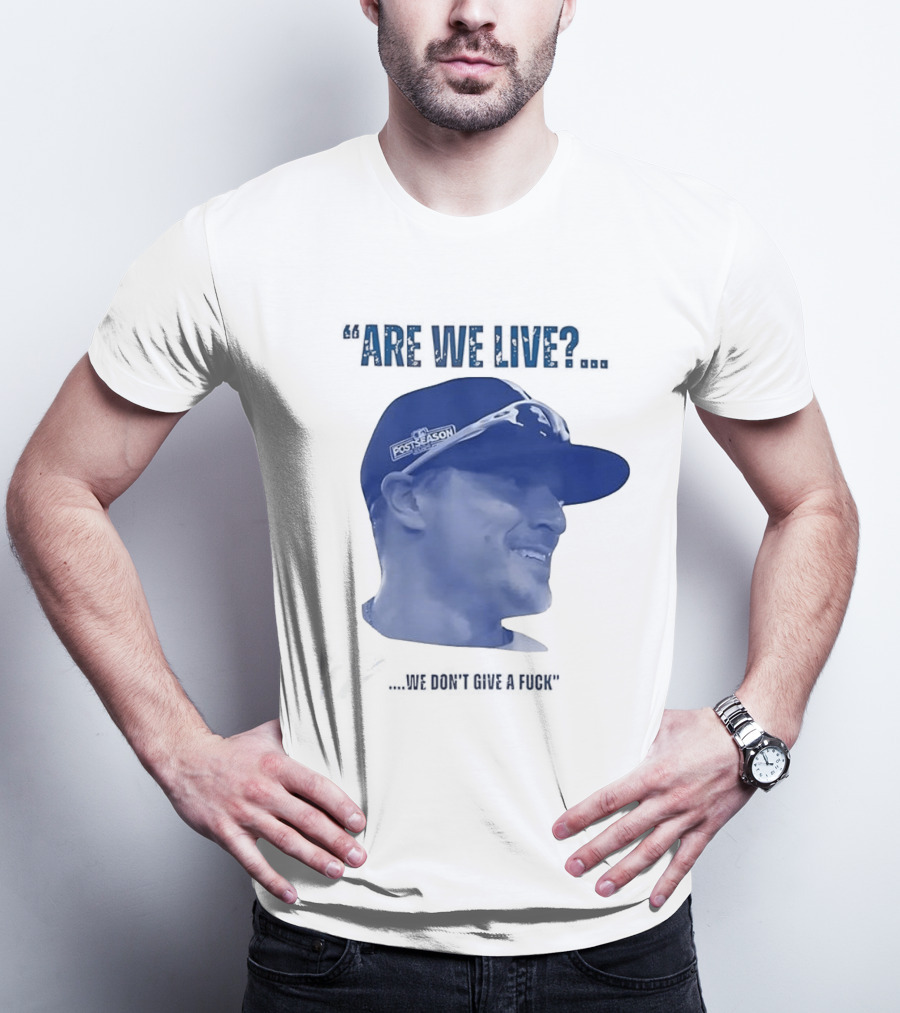Kíke Hernández Los Angeles Dodgers Postseason Are We Live We Don't Give A Fuck T-Shirt