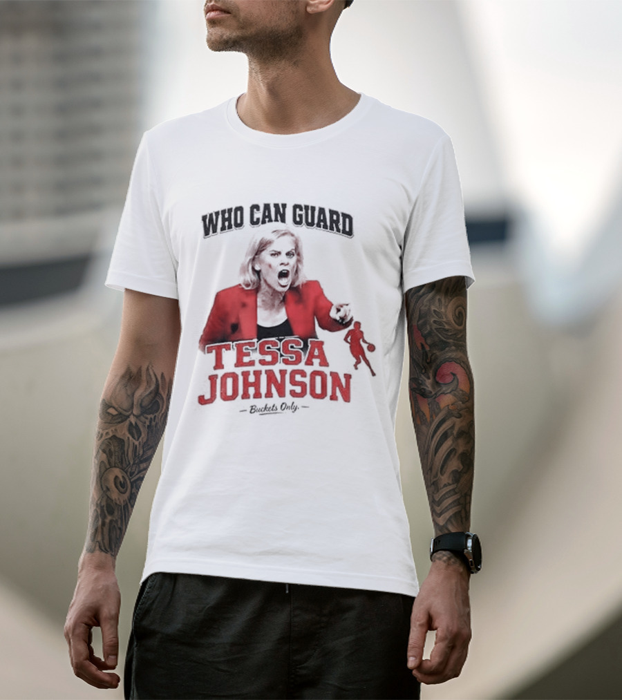 LSU Tigers Who Can Guard Tessa Johnson Kim Mulkey T-Shirt