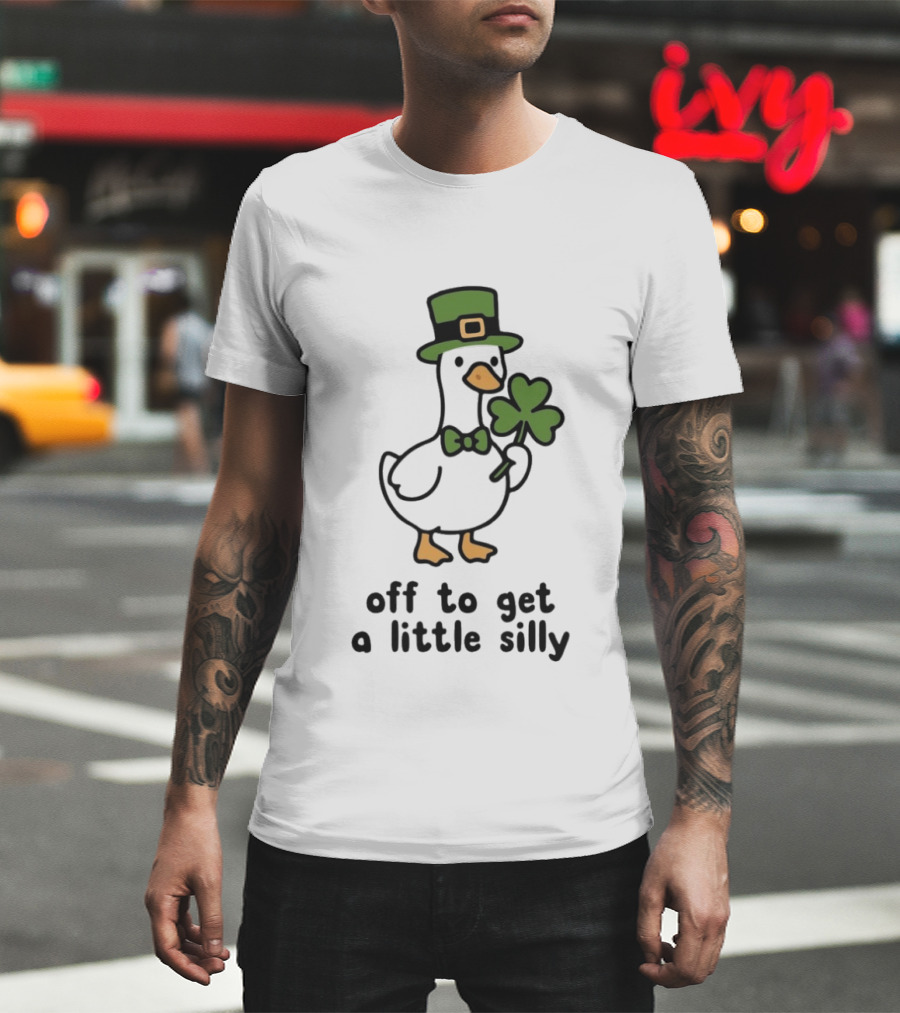 Saint Patricks Day Goose Off To Get A Little Silly T-Shirt