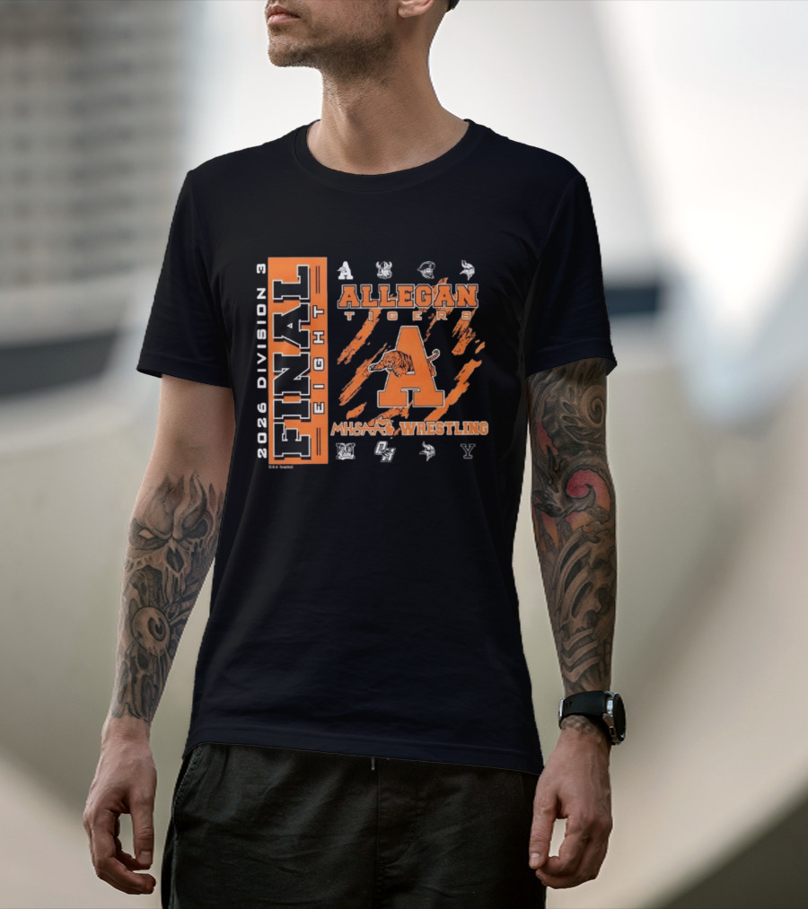 Final Eight Allegan Tigers 2026 Division 3 MHSAA Wrestling T-Shirt