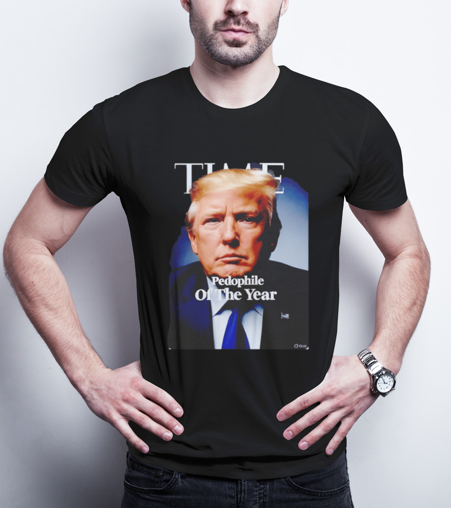 Donald Trump Time Pedophile Of The Year T-Shirt