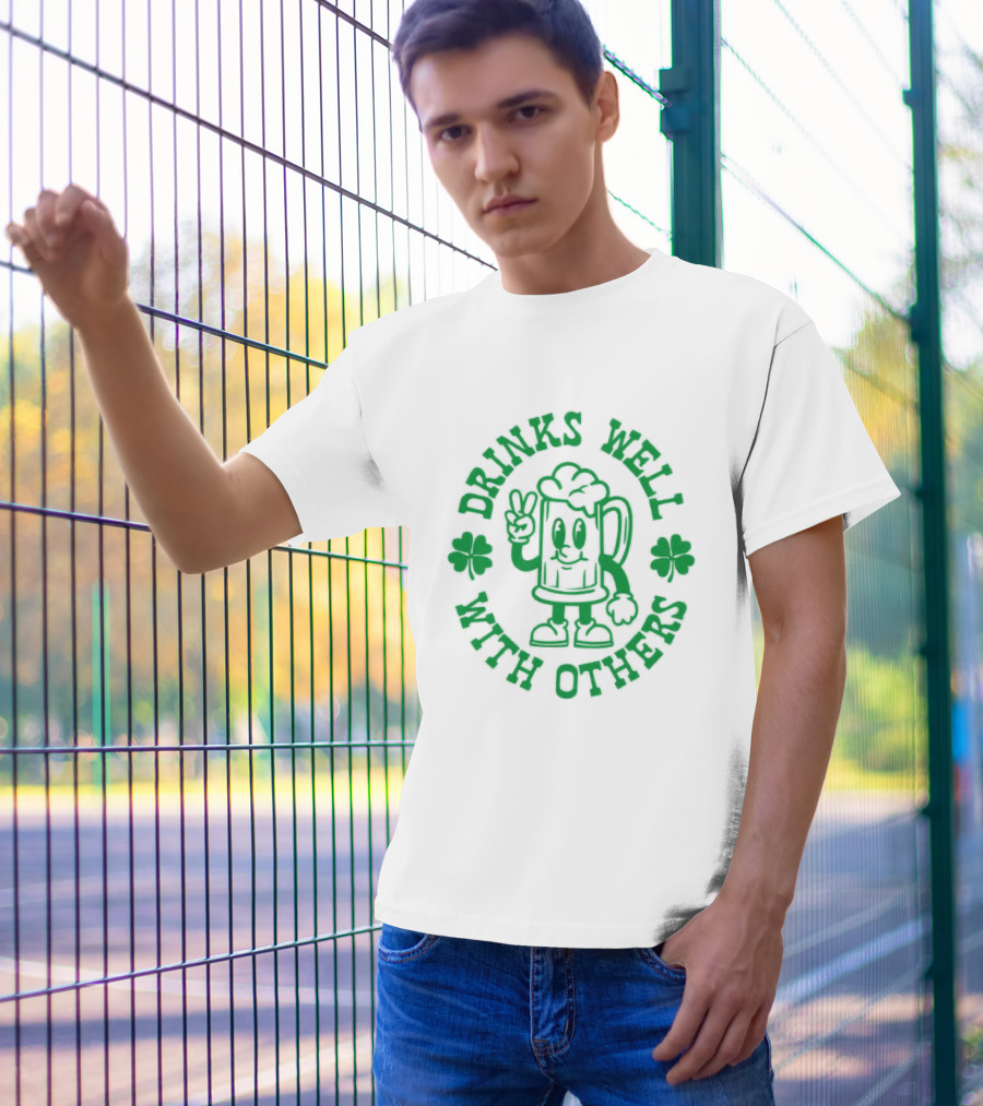 Drinks Well With Others Shamrock Beer St Patrick's Day T-Shirt