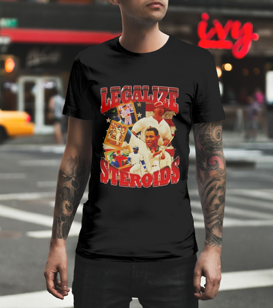 Legalize Steroids Baseball Controversy 2026 T-Shirt