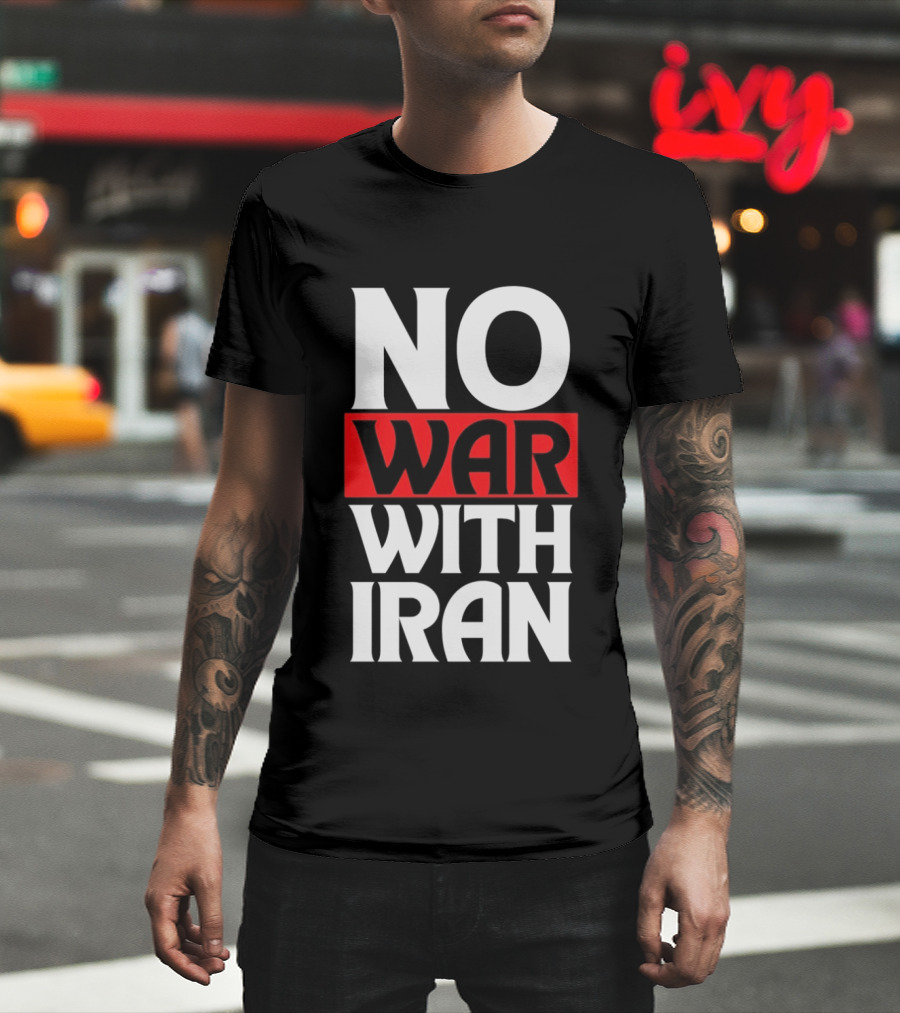 No War With Iran Peaceful Protest Message T-Shirt
