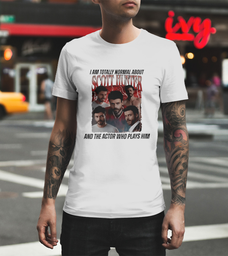 I Am Totally Normal About Scott Hunter And The Actor Who Plays Him Heated Rivalry T-Shirt