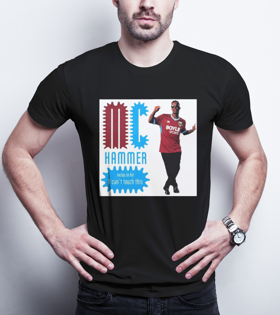 West Ham FC BoyleSports MC Hammer U Can't Touch This T-Shirt