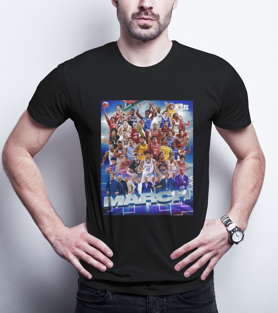 NCAA March Madness 2026 Men's Basketball March Is Here Baby Teams Players Coaches Fans Hype T-Shirt