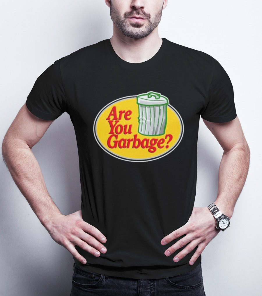 Are You Garbage Trash Can Logo Pro Fishing T-Shirt
