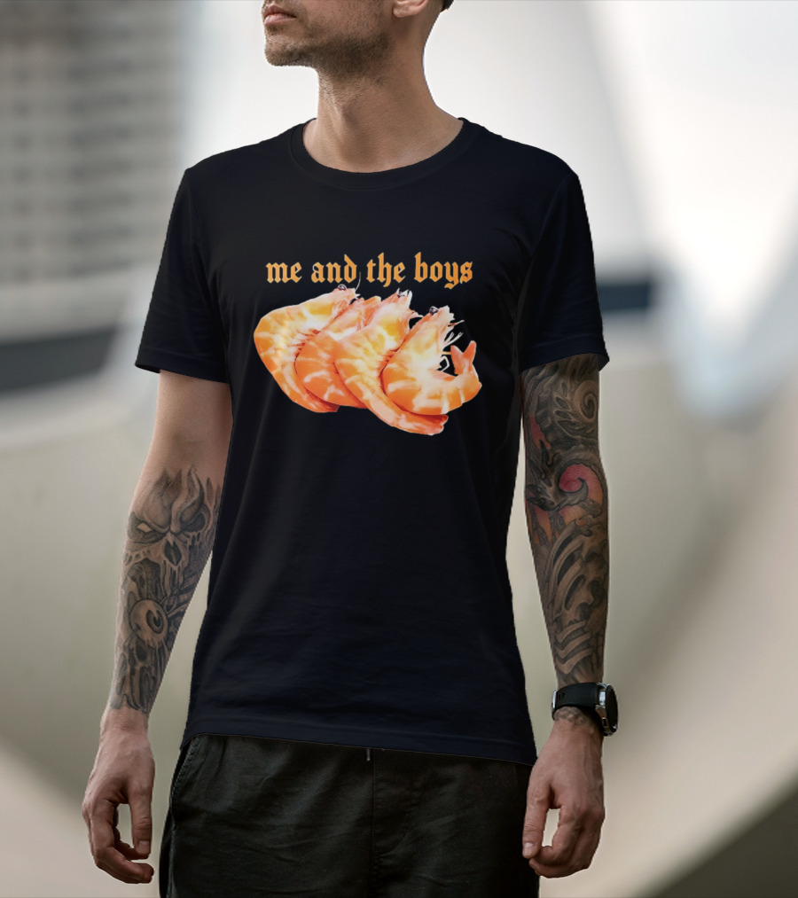 Shrimp Me And The Boys Funny Seafood Humor T-Shirt