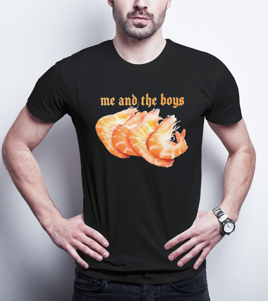 Shrimp Me And The Boys Funny Seafood Humor T-Shirt